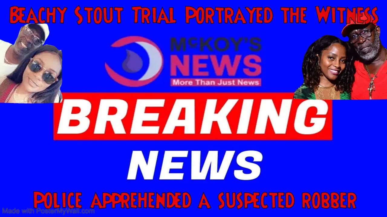 Beachy Stout Trial Portrayed the Witness Police apprehended a suspected ...