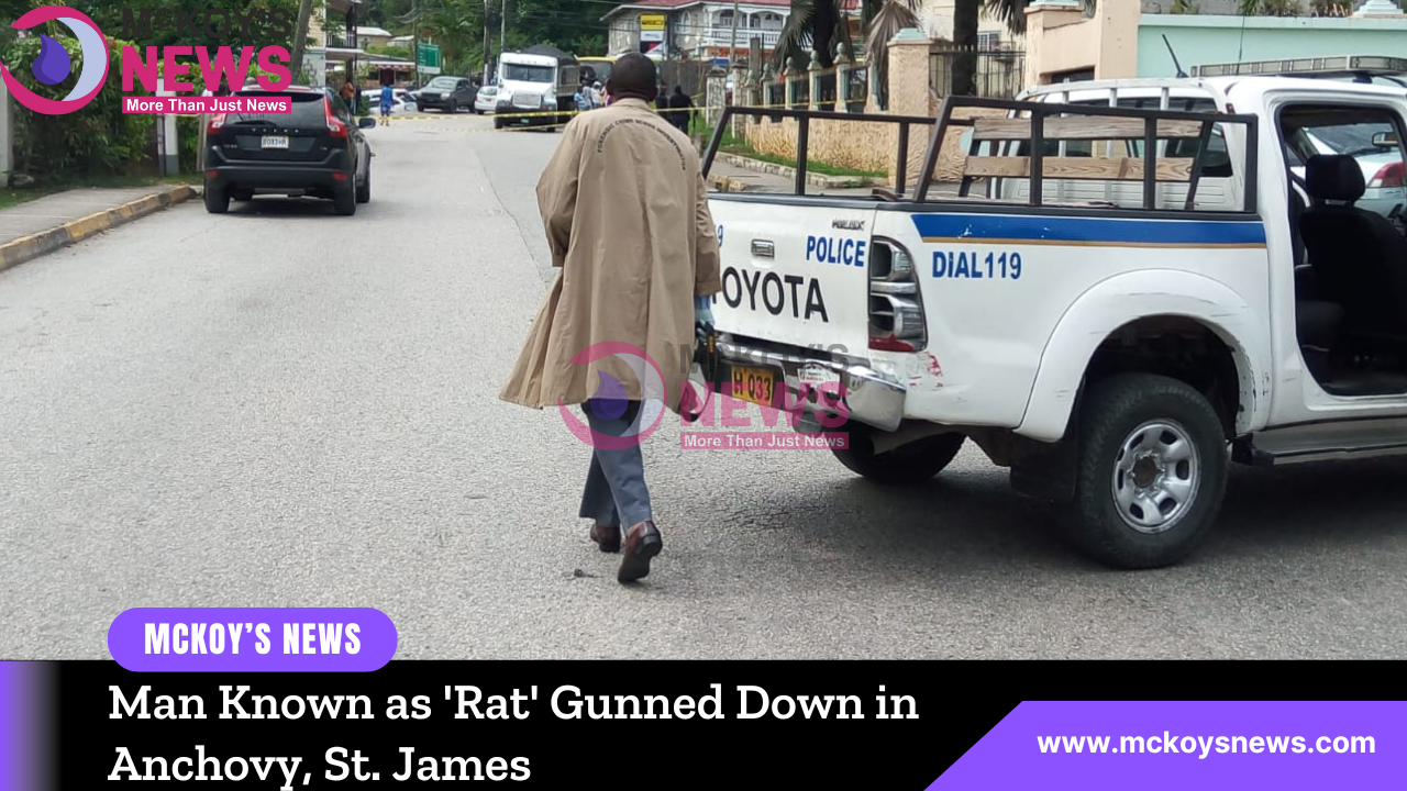Man Known as 'Rat' Gunned Down in Anchovy, St. James - McKoysNews