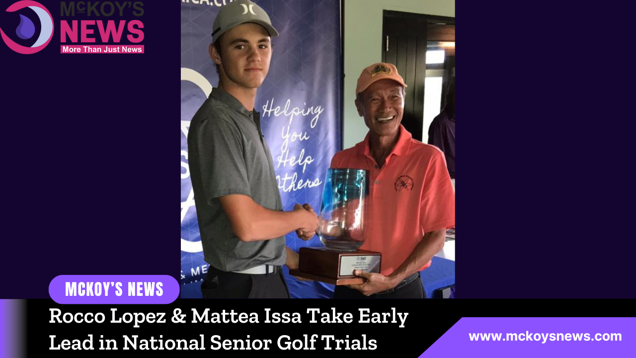 Rocco Lopez & Mattea Issa Take Early Lead in National Senior Golf ...