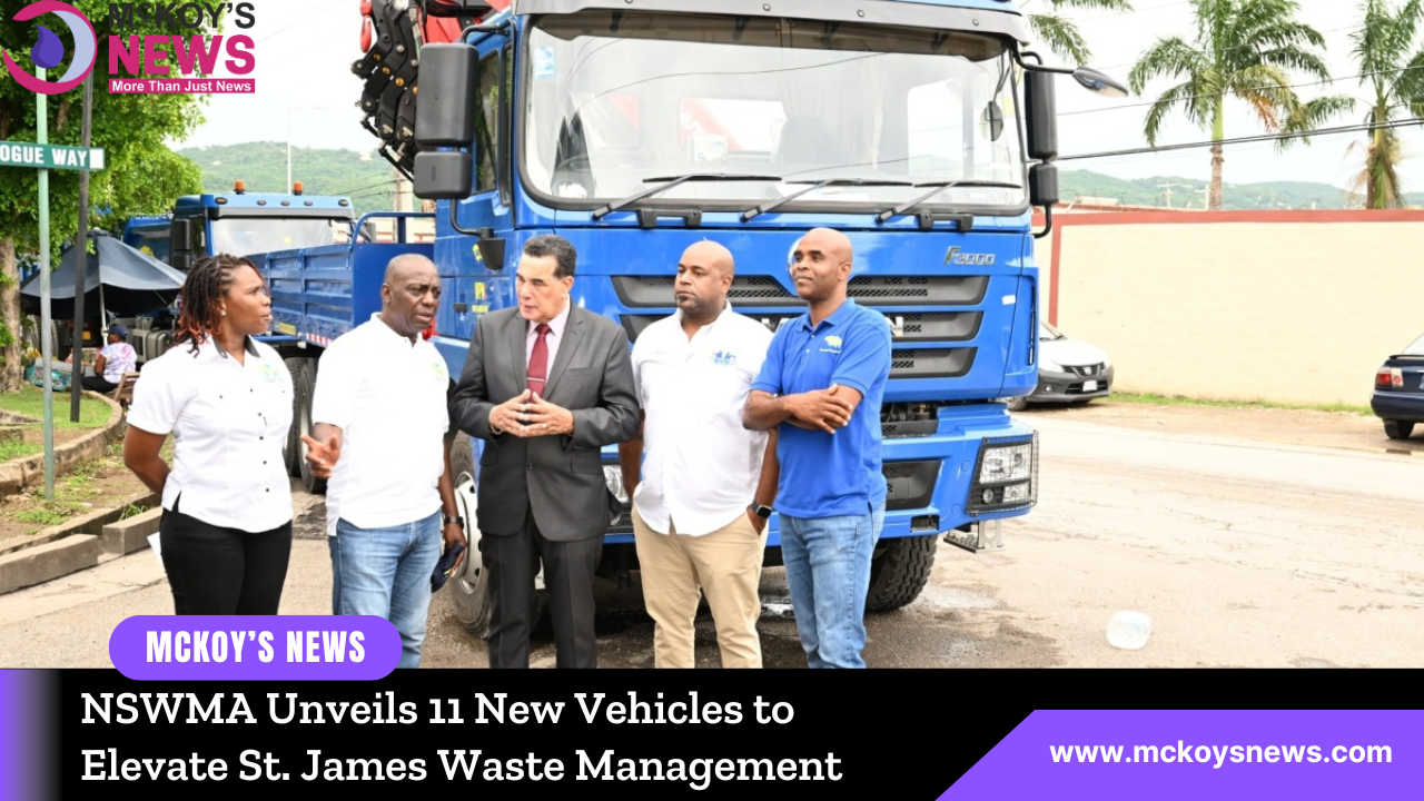 NSWMA Unveils 11 New Vehicles to Elevate St. James Waste Management ...