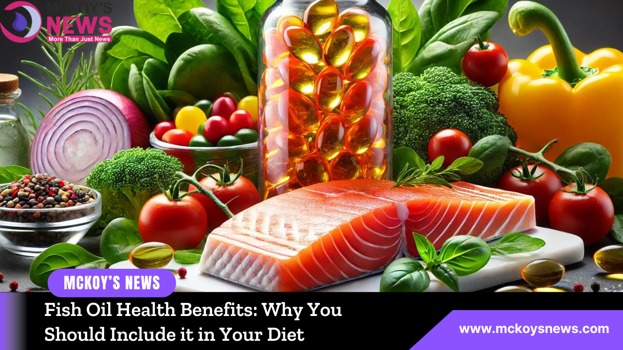 Fish Oil Health Benefits: Why You Should Include it in Your Diet ...