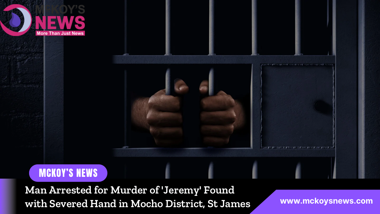Man Arrested for Murder of 'Jeremy' Found with Severed Hand in Mocho ...