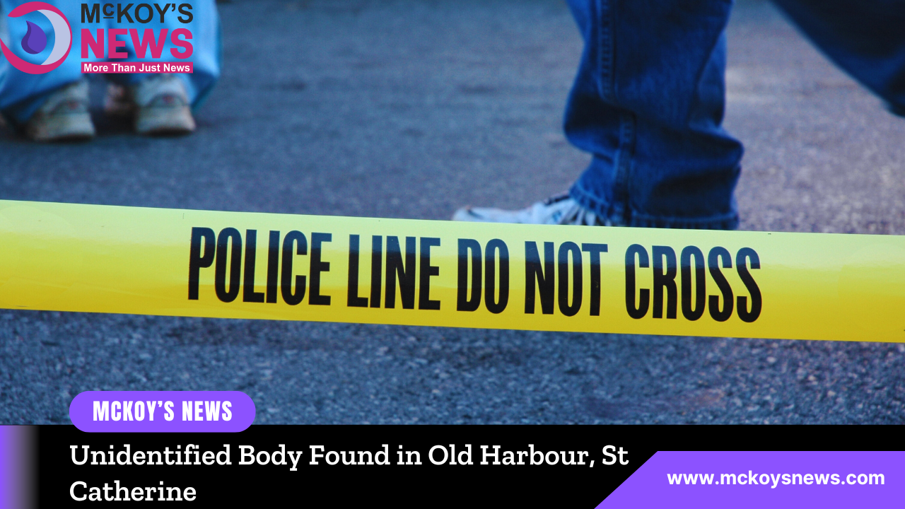 Unidentified Body Found in Old Harbour, St Catherine - McKoysNews