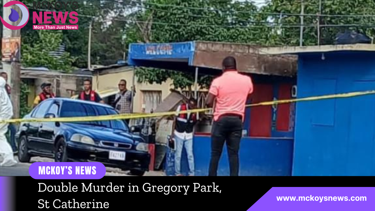 Double Murder in Gregory Park, St Catherine - McKoysNews