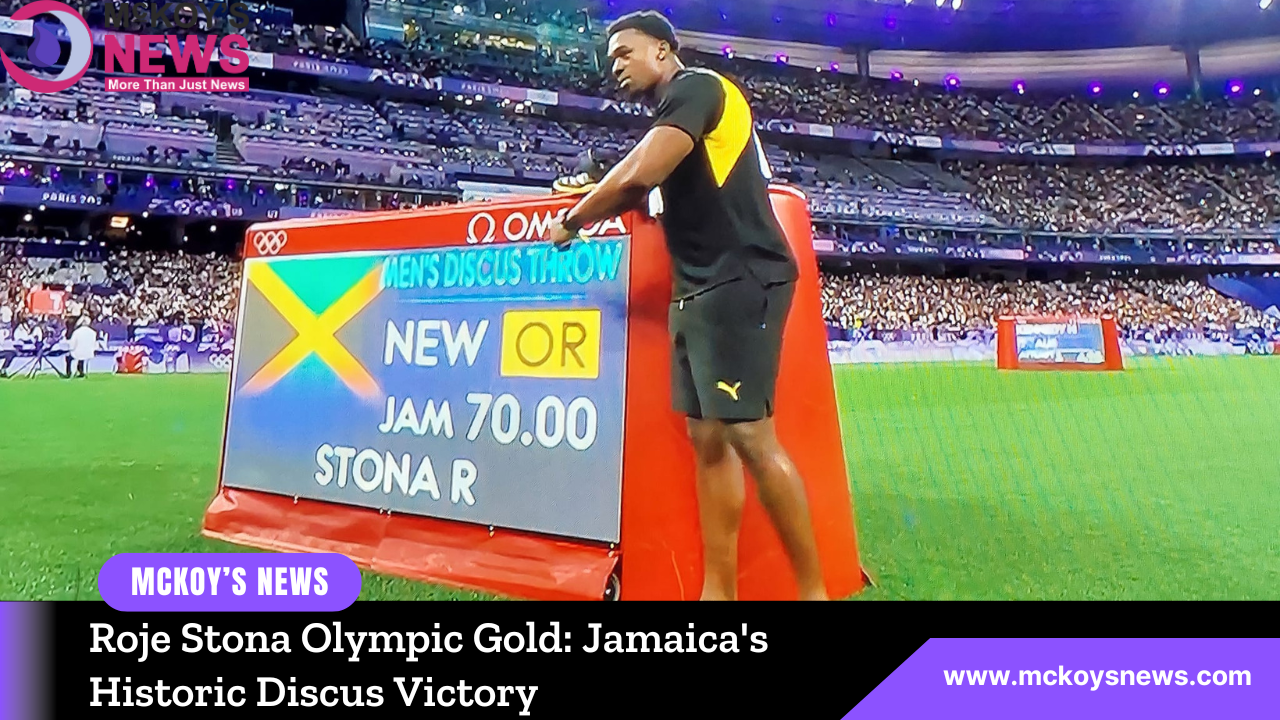 Roje Stona Olympic Gold: Jamaica's Historic Discus Victory - McKoysNews