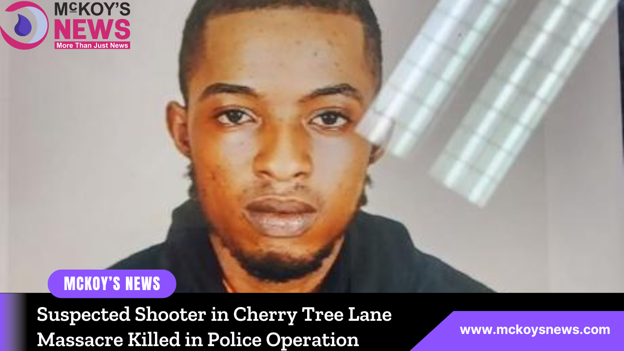 Suspected Shooter in Cherry Tree Lane Massacre Killed in Police ...