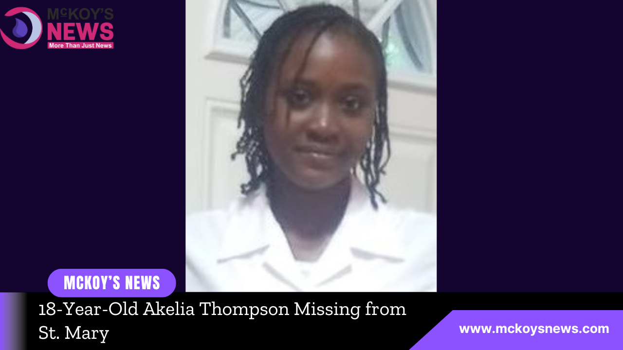 18-Year-Old Akelia Thompson Missing from St. Mary - McKoysNews