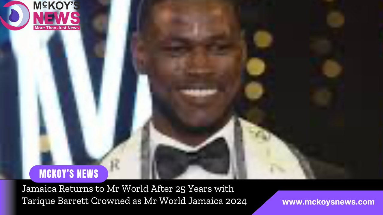 Jamaica Returns to Mr World After 25 Years with Tarique Barrett Crowned ...