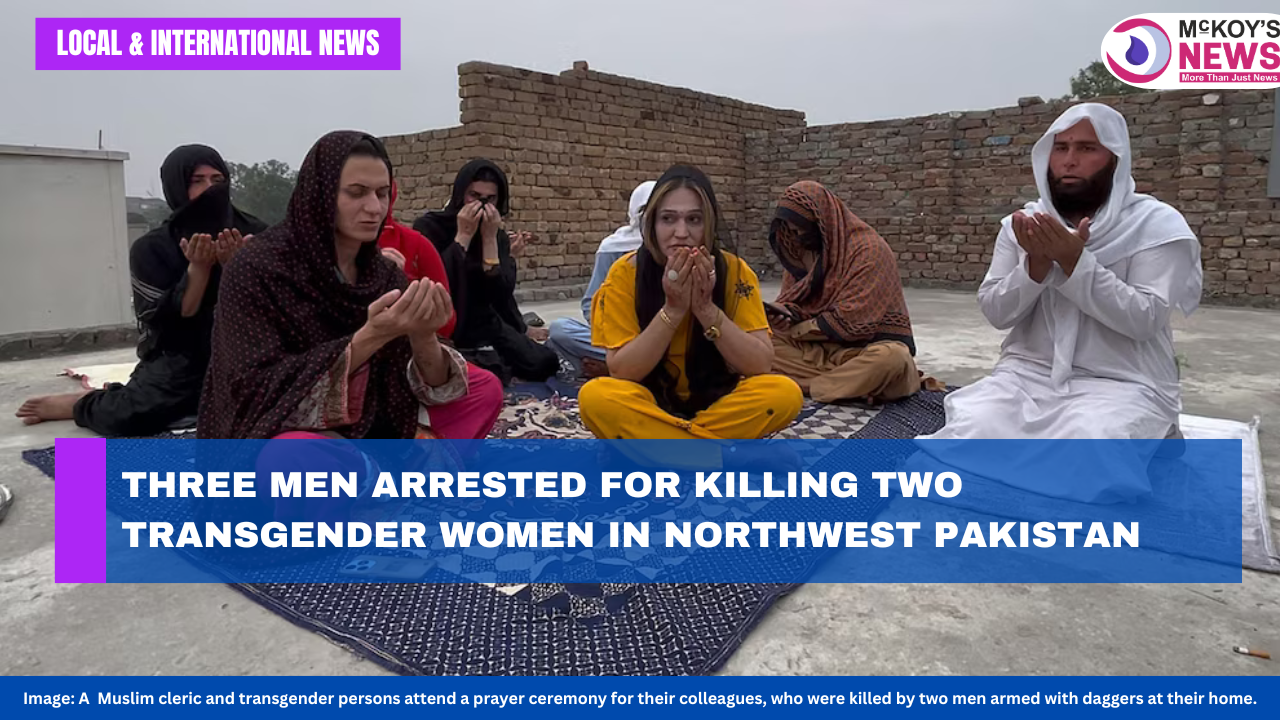 Three Men Arrested for Killing Two Transgender Women in Northwest ...