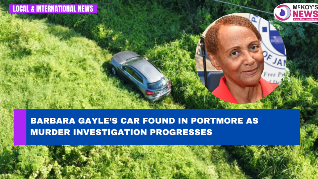 Barbara Gayle’s Car Found in Portmore as Murder Investigation ...