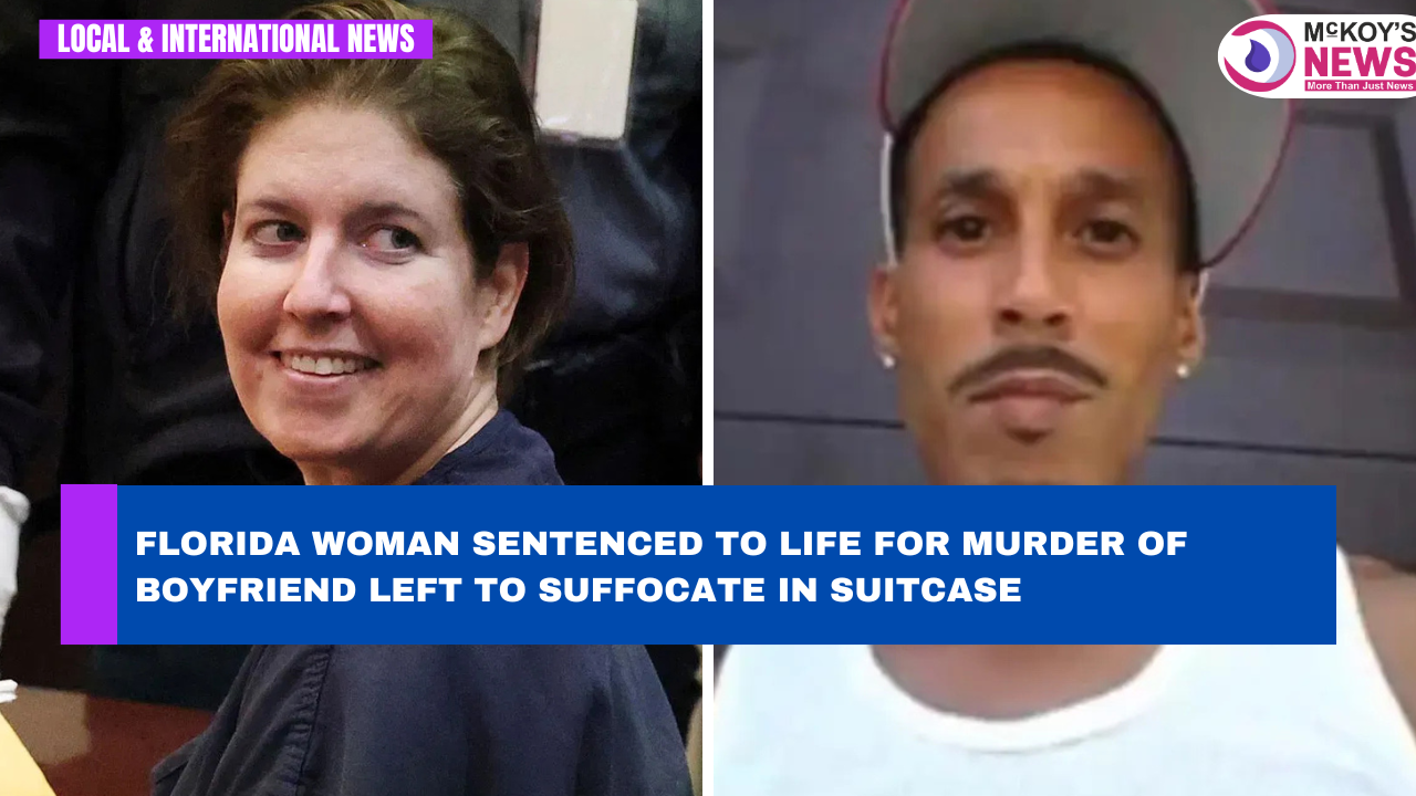 Florida Woman Sentenced to Life for Murder of Boyfriend Left to ...