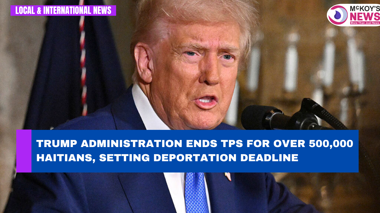 Trump Administration Ends TPS for Over 500,000 Haitians, Setting ...