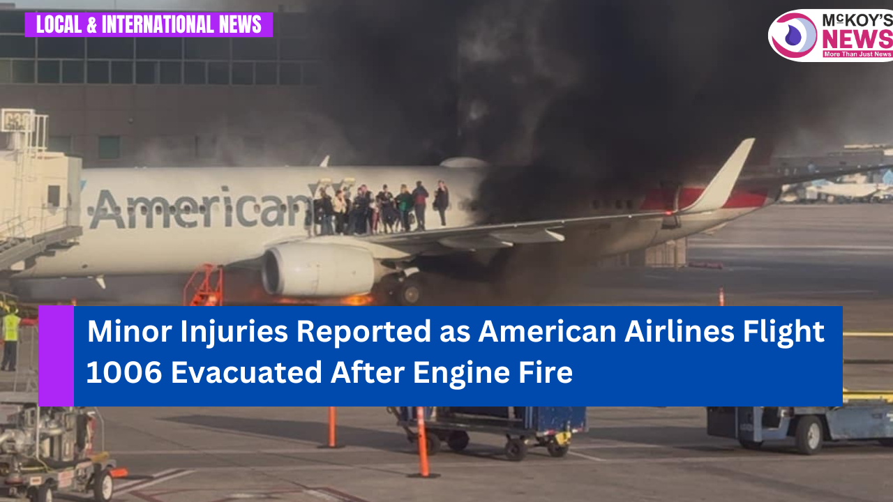 Minor Injuries Reported as American Airlines Flight 1006 Evacuated ...