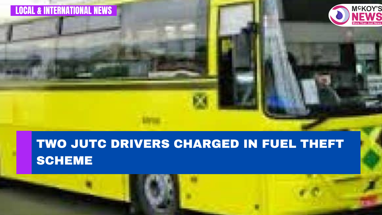 Two JUTC Drivers Charged in Fuel Theft Scheme - McKoysNews