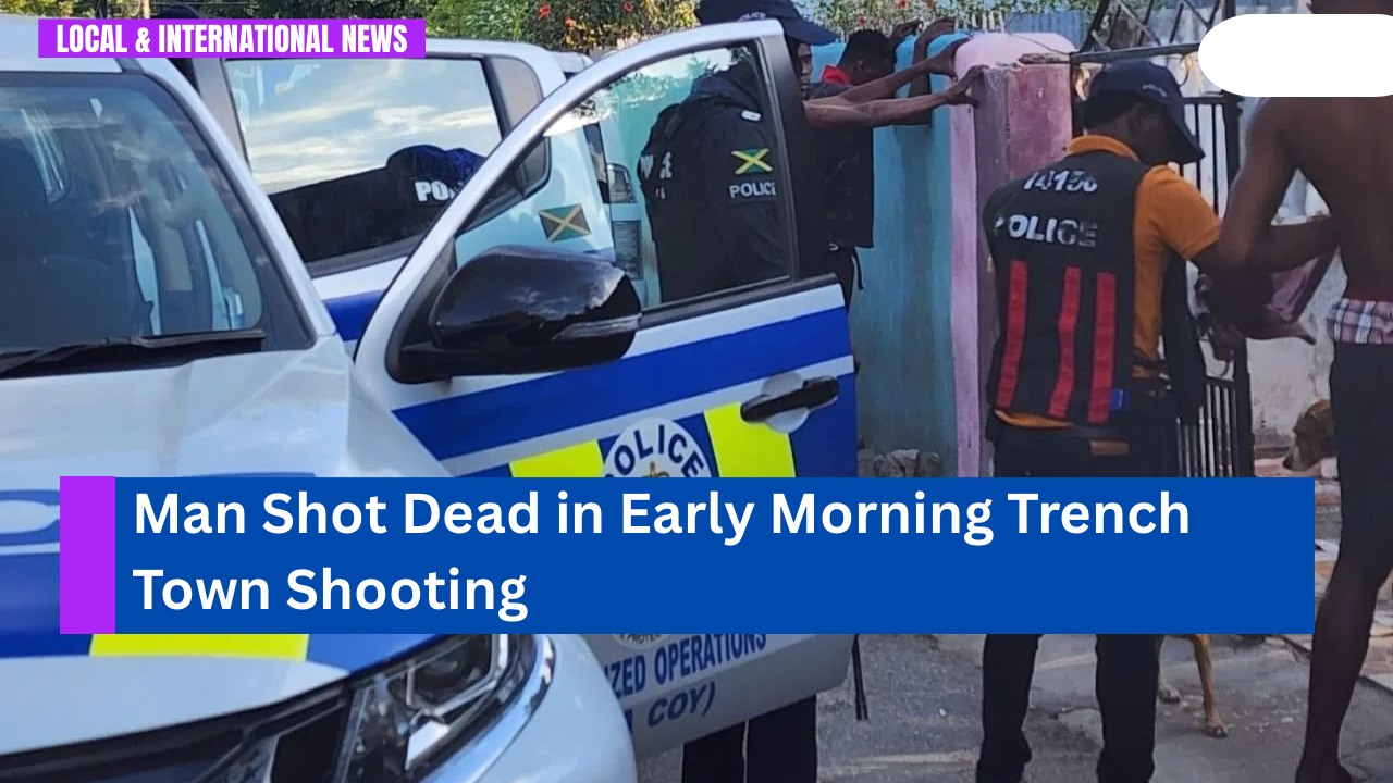 Man Shot Dead in Early Morning Trench Town Shooting - McKoysNews