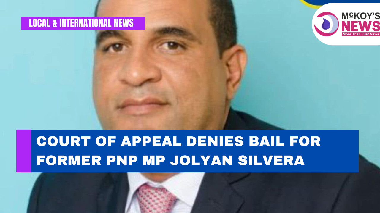 Court of Appeal Denies Bail for Former PNP MP Jolyan Silvera in Wife’s Murder Case - McKoysNews