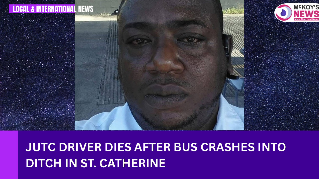 JUTC Driver Dies After Bus Crashes Into Ditch in St. Catherine - McKoysNews