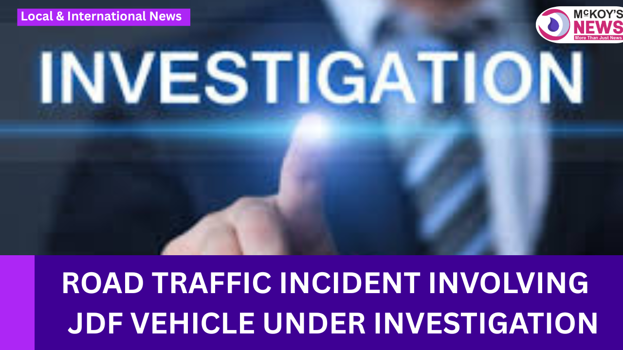 Road Traffic Incident Involving JDF Vehicle Under Investigation in ...