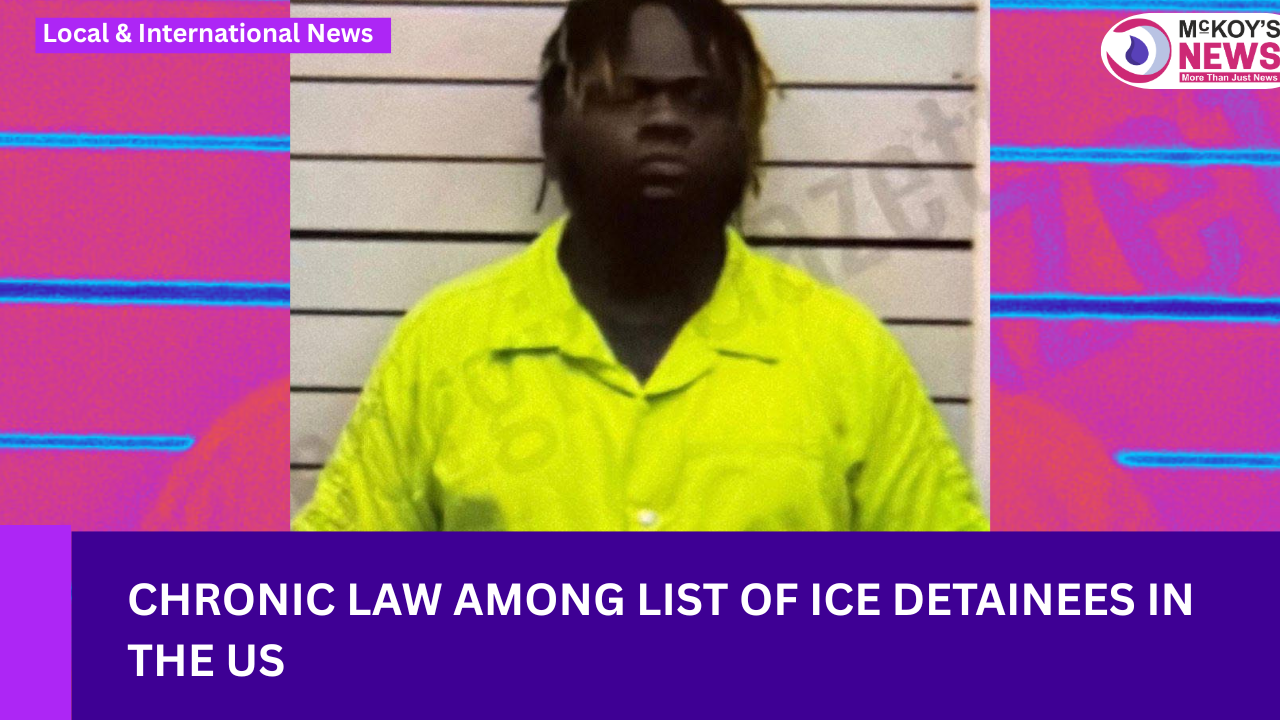 Chronic Law Among List of ICE Detainees in the US - McKoysNews