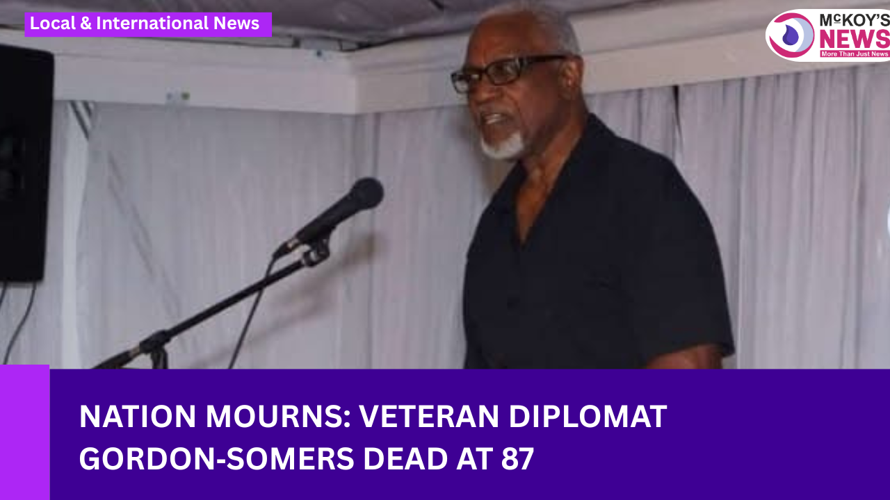 Nation Mourns: Veteran Diplomat Gordon‑Somers Dead at 87 - McKoysNews