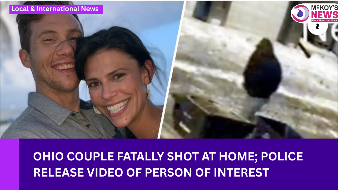 Ohio Couple Fatally Shot at Home; Police Release Video of Person of ...