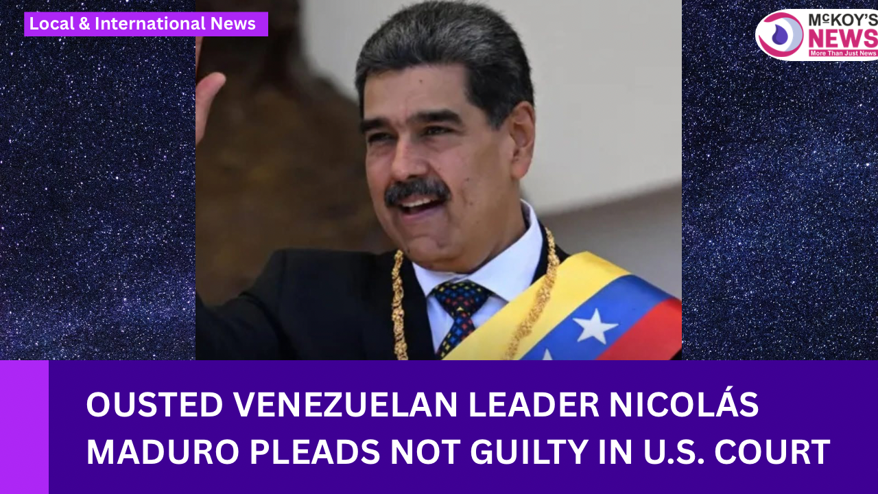 Ousted Venezuelan Leader Nicolás Maduro Pleads Not Guilty in U.S. Court ...